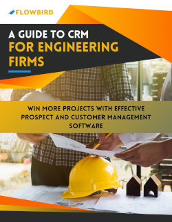 A Guide To CRM For Engineering Firms 2025